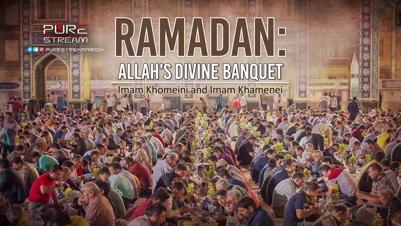 Ramadan: Allah's Divine Banquet | Imam Khomeini and Imam Khamenei ...